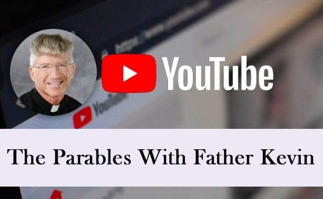 The Parables With Father Kevin | Sacred Heart Catholic Church of ...